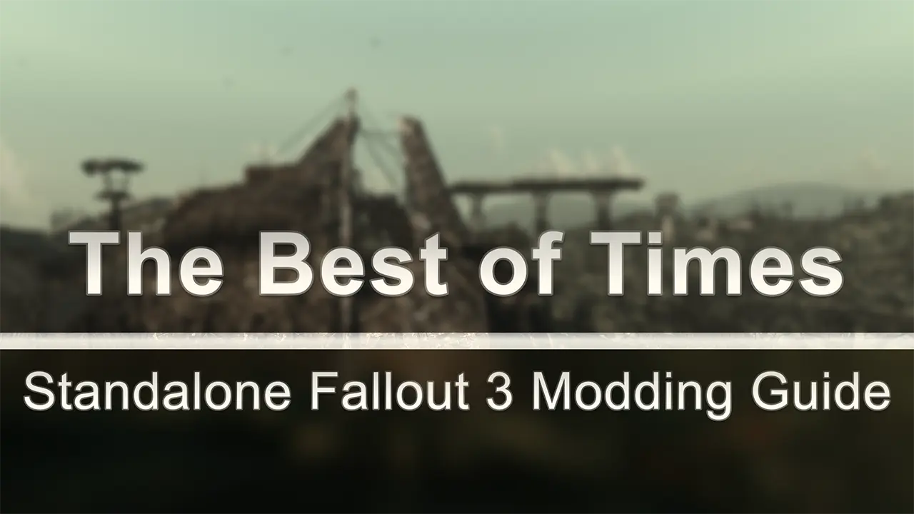FO3 Mod Guide | The Best of Times